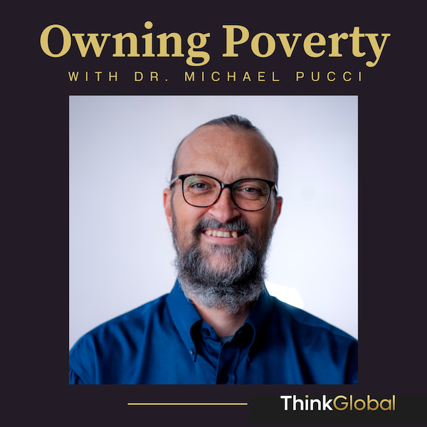 Owning Poverty with Dr. Michael Pucci – Canopy International