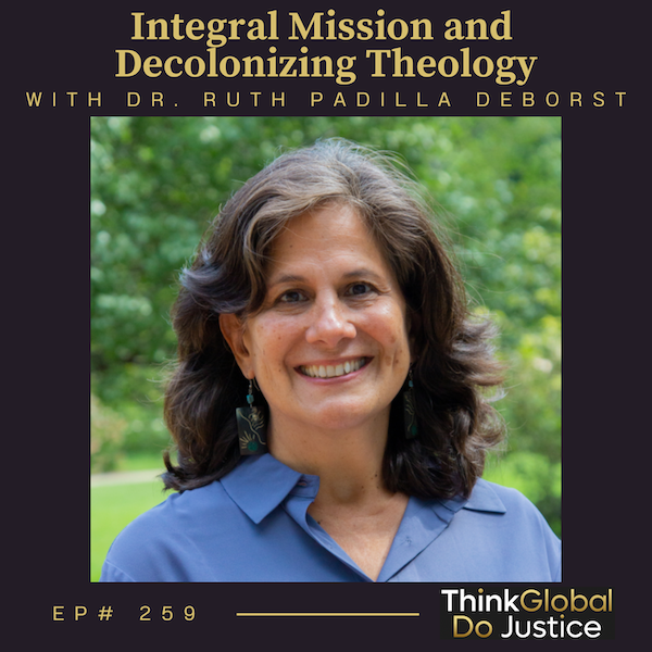 Integral Mission and Decolonizing Theology with Dr. Ruth Padilla ...