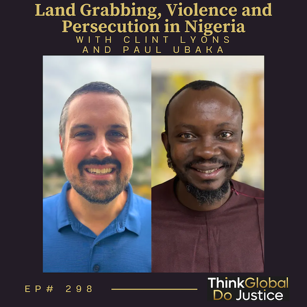 Land Grabbing, Violence and Persecution in Nigeria with Clint Lyons and ...